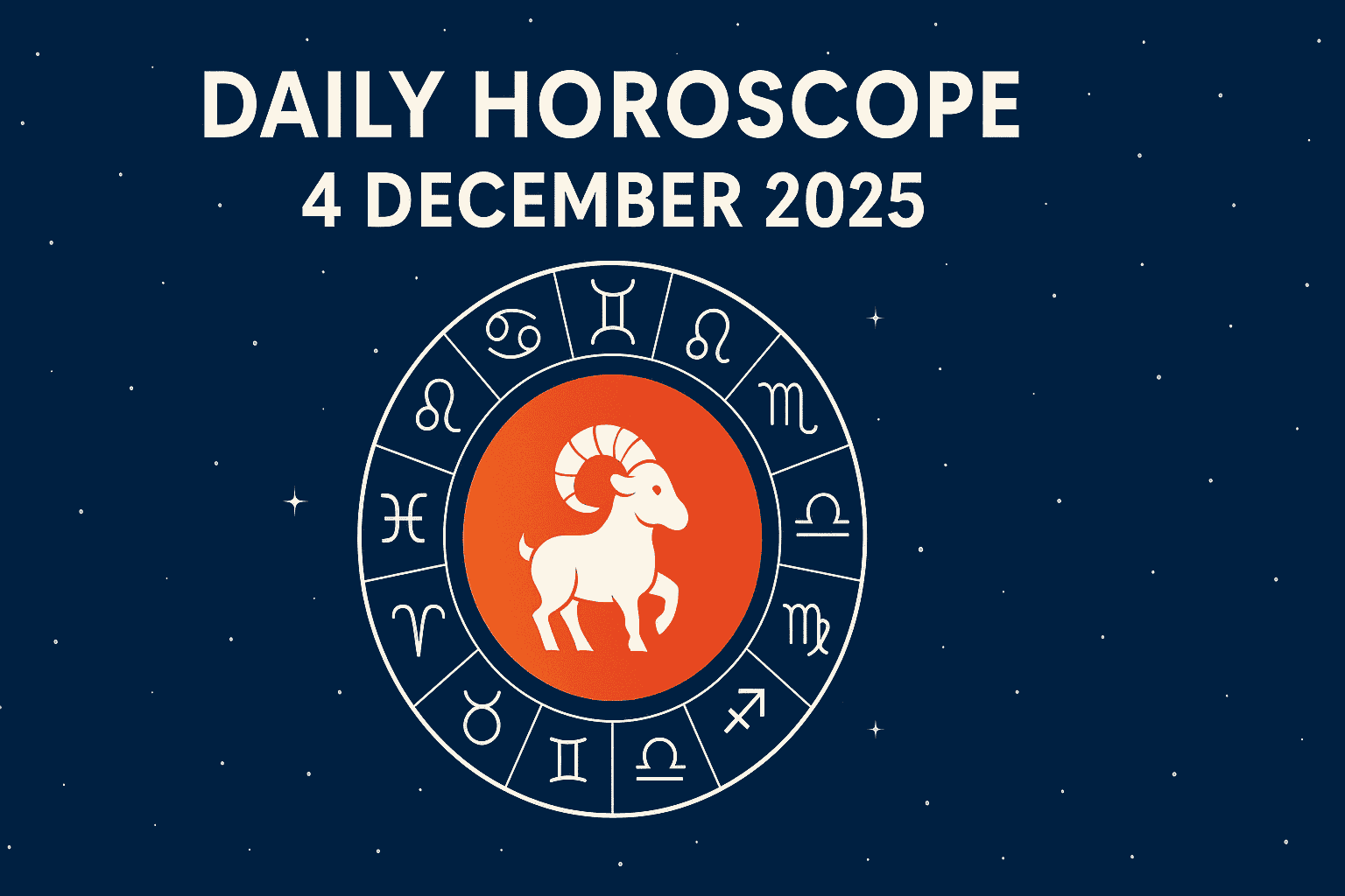 Daily Horoscope – 4 December 2025 - pinpointastrology.com